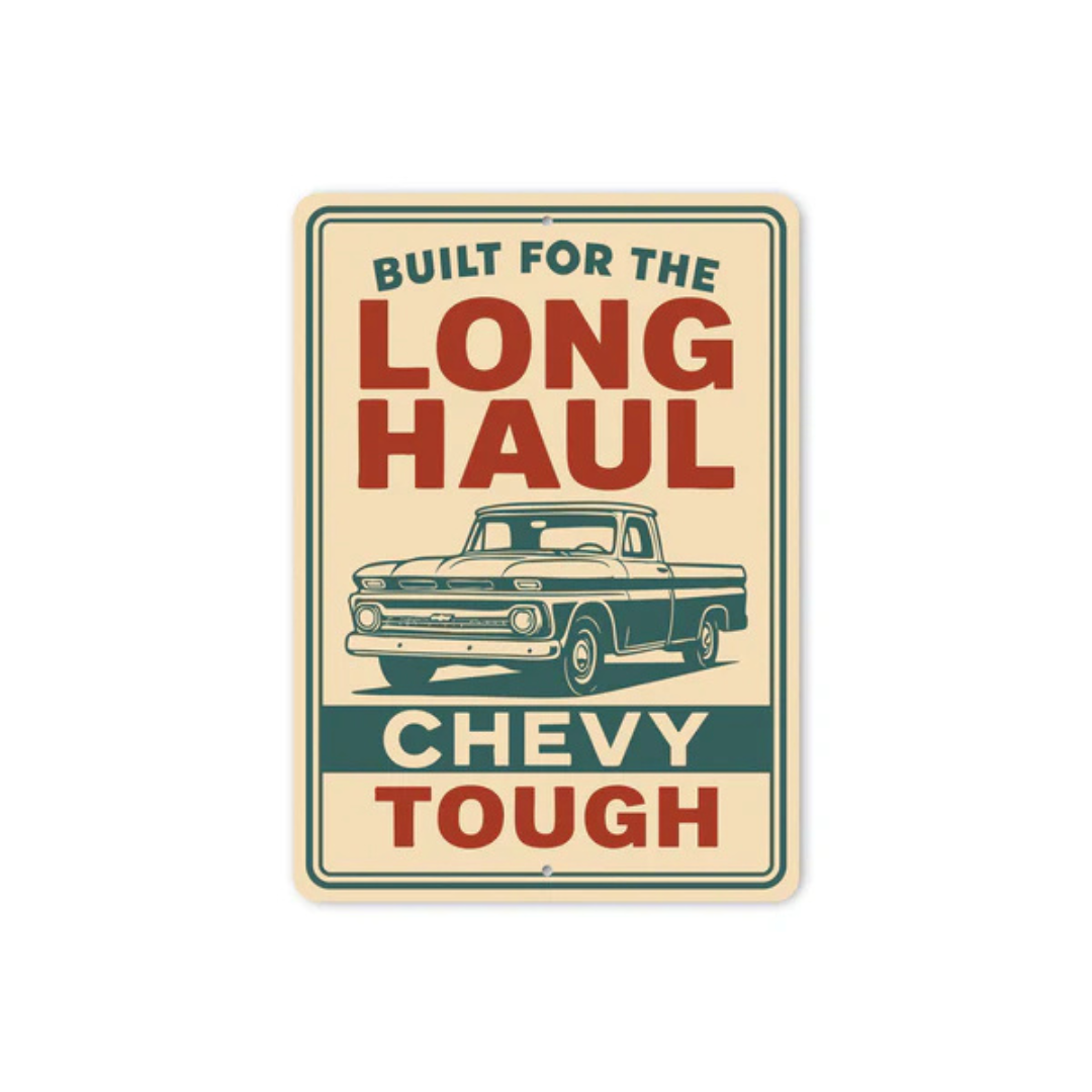 Chevy Tough Built For The Long Haul Chevrolet Sign | TruckStoreOnline