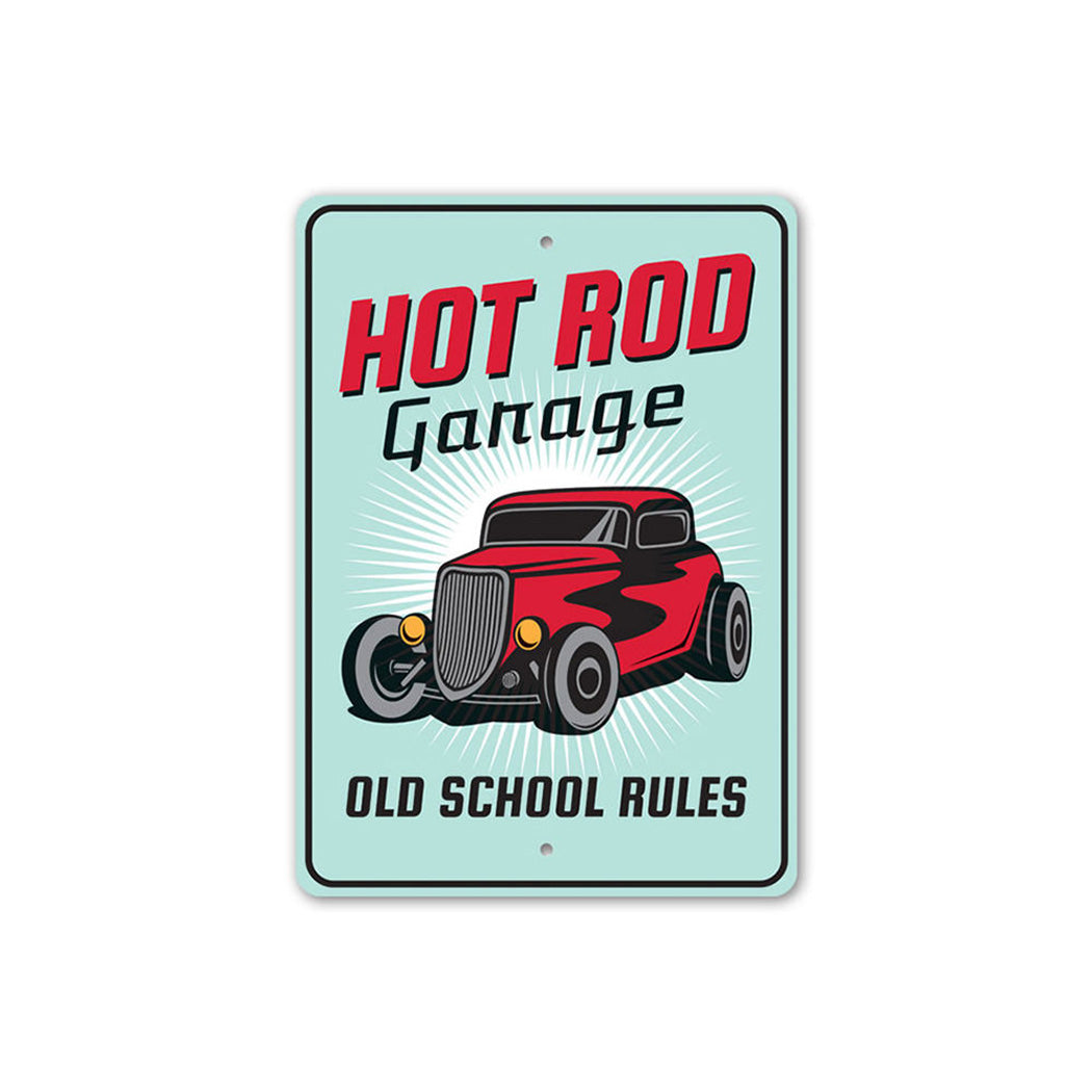 Hot Rod Garage Old School Rules Sign | Classic Auto Store Online